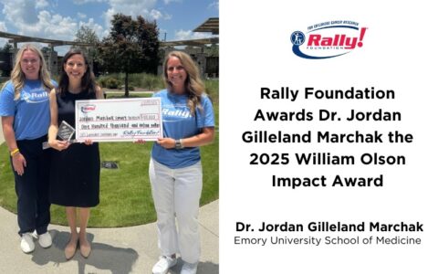 Rally Foundation Awards Dr. Jordan Gilleland Marchak the 2025 William ...