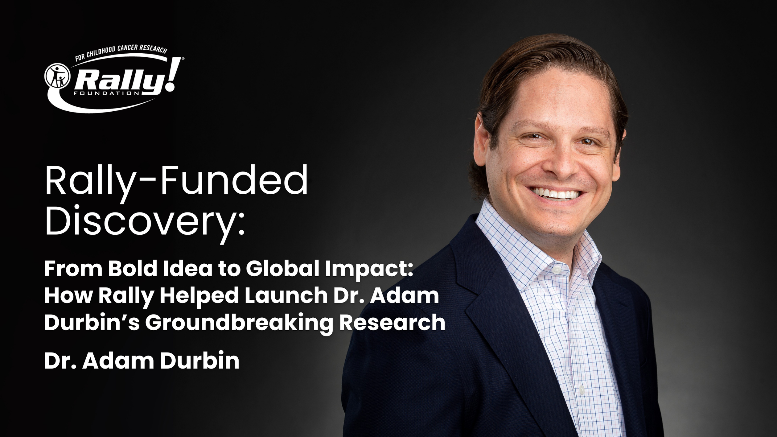 From Bold Idea to Global Impact: How Rally Helped Launch Dr. Adam ...